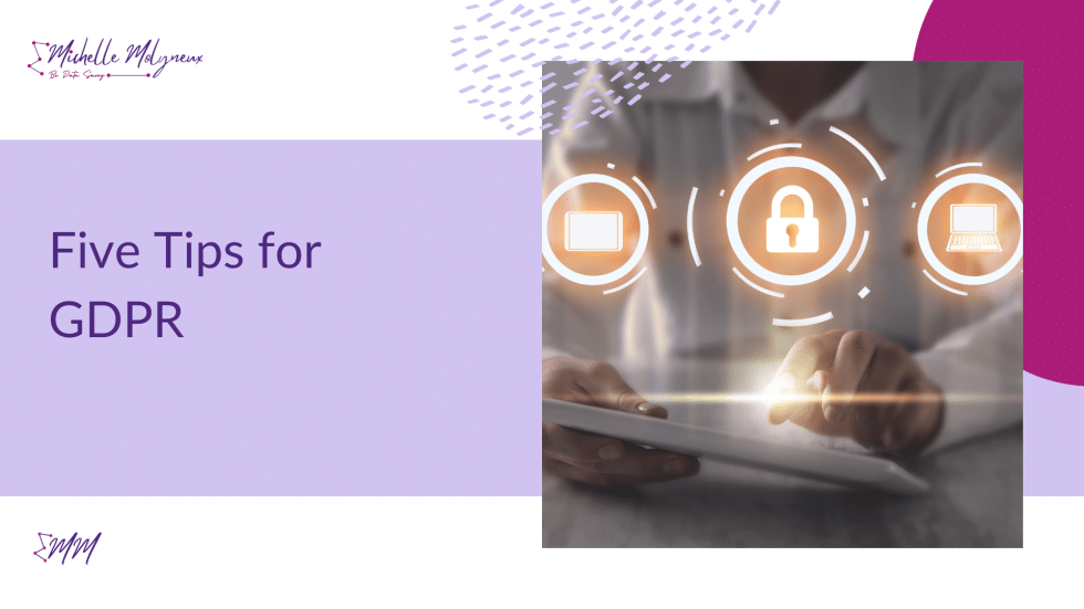 Five Tips for GDPR - Michelle Molyneux