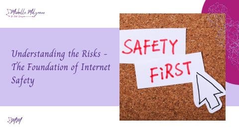 Understanding the Risks - The Foundation of Internet Safety - Michelle ...